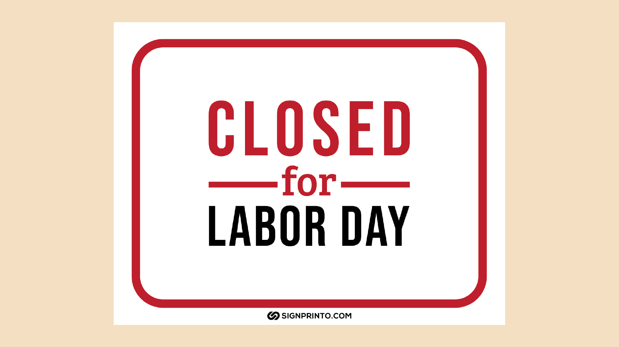Labor Day closed sign - Download Free Printable Sign PDF