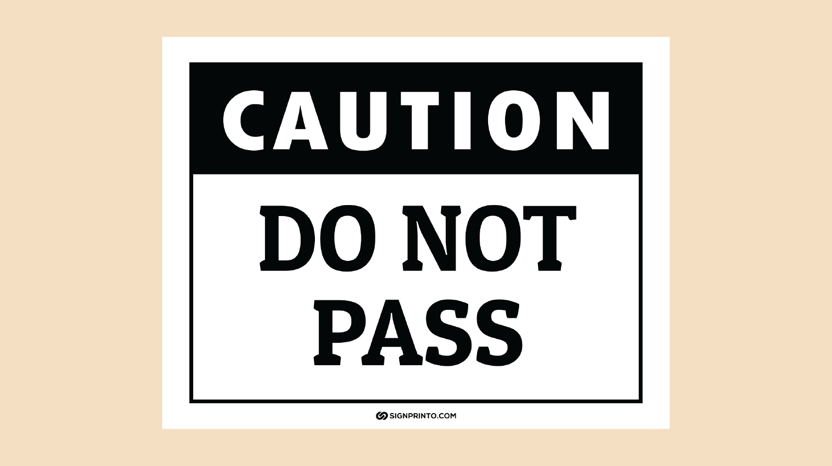 Caution Do Not Pass Sign Printable Pdf Free