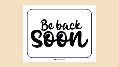 Be Back Soon Sign [Printable PDF]