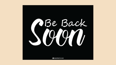 Be Back Soon Signs -Download Free Printable PDF