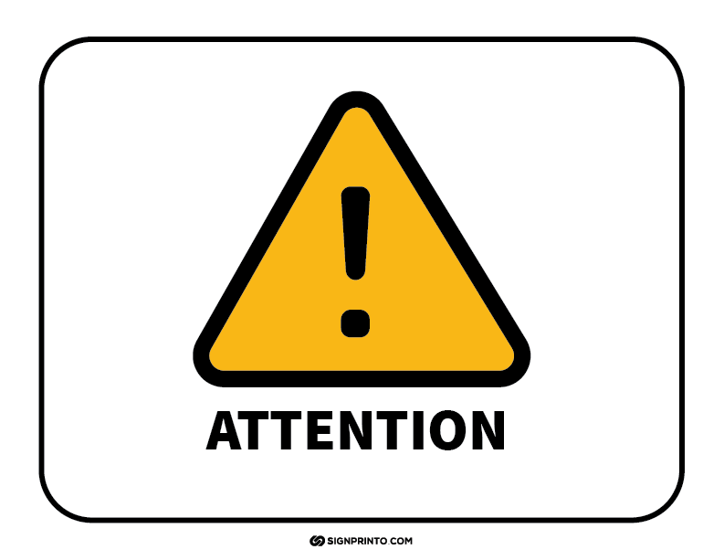 Attention Sign - Instant Attention (Download FREE Printable PDF)