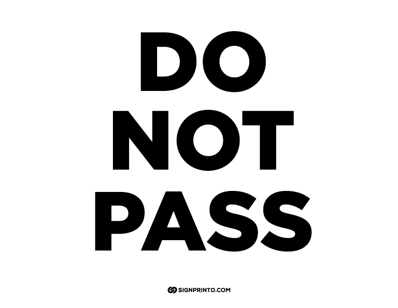 Do Not Pass Sign Text Design [Printable PDF]
