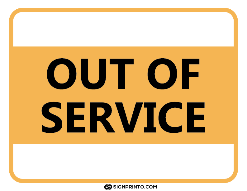 Out Of Service Sign Collection -Download Free Printable Sign