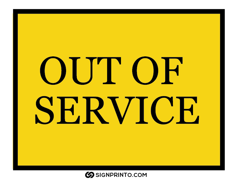 Out Of Service Sign Collection -Download Free Printable Sign