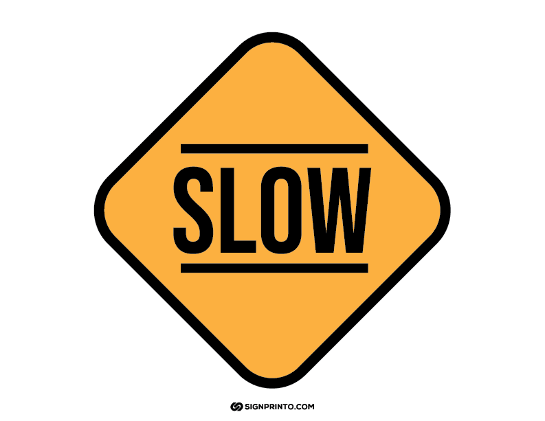 SLOW Sign Collection : Printable Warning – Download Free Printable PDF