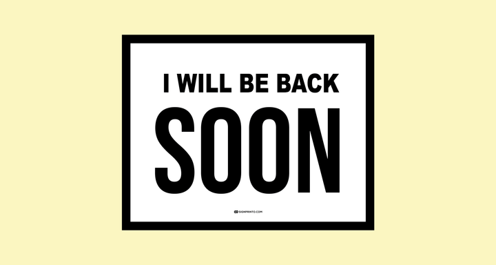 Be Back Soon Signs -Download Free Printable PDF