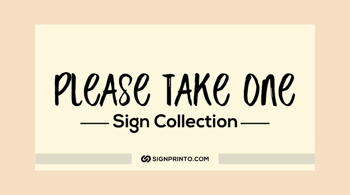 Printable Kindness: Please Take One Sign – Free Download PDF
