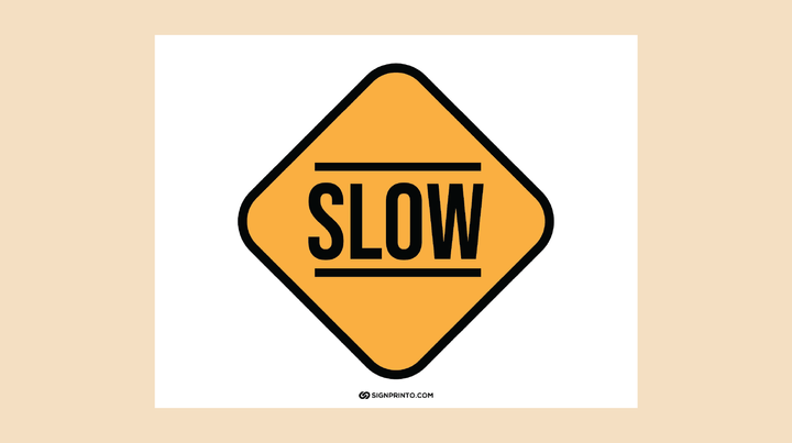 Download Slow Sign Printable PDF